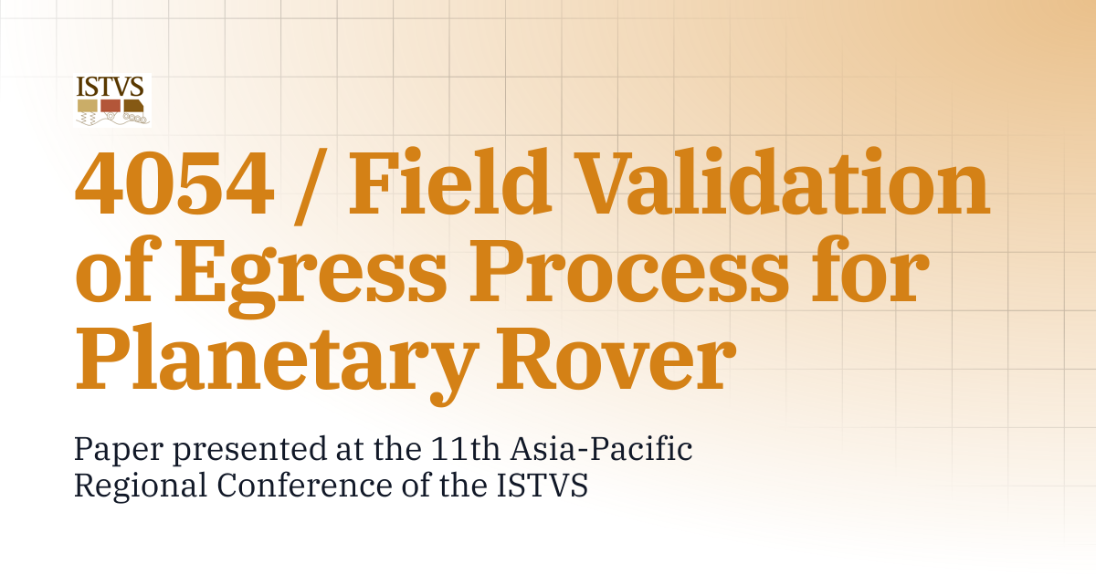 4054 / Field Validation of Egress Process for Planetary Rover | ISTVS ...